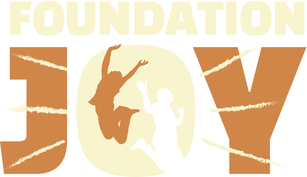 About Foundation Joy - Foundation Joy